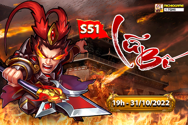 Tam Quốc H5 Open S51 Lữ Bố Free VIP 10 * Michio Game