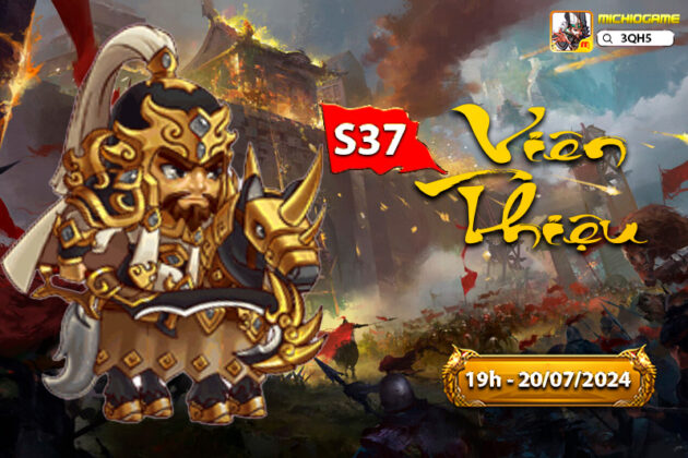 3Q H5 Open S37 Viên Thiệu Free VIP 2 * Michio Game
